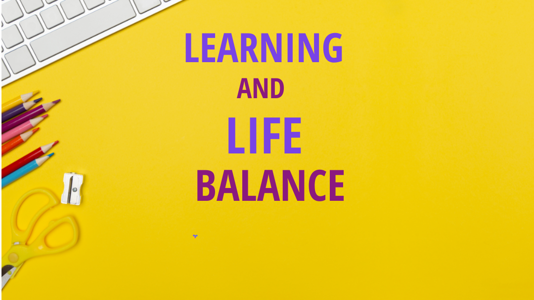 Balancing learning and life - English Study Helper